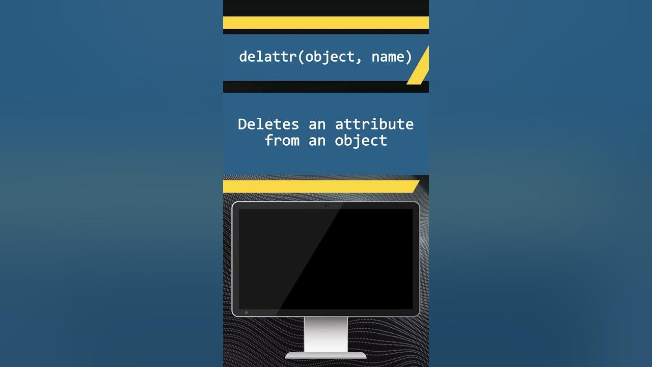 Demystifying Pythons Delattr Function Pythonic Coding Phython Pythonprogramming Css