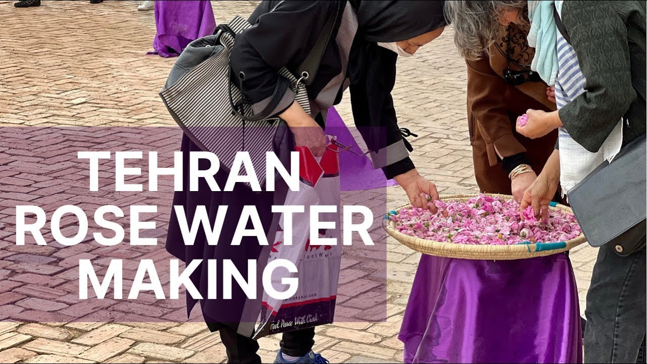 IRAN,TEHRAN,2022 | Rose Water Making | Walking in Ab-O-Atash Park ...