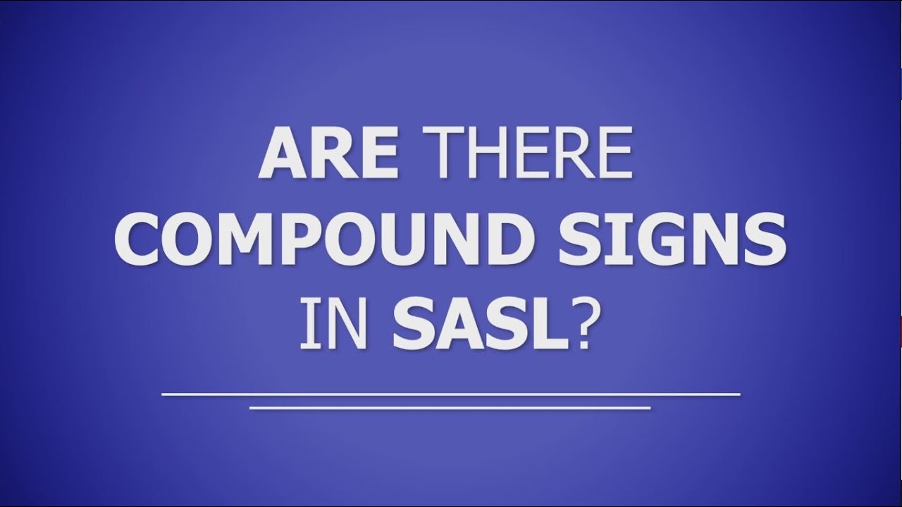 Are there compound signs in SASL? - YouTube