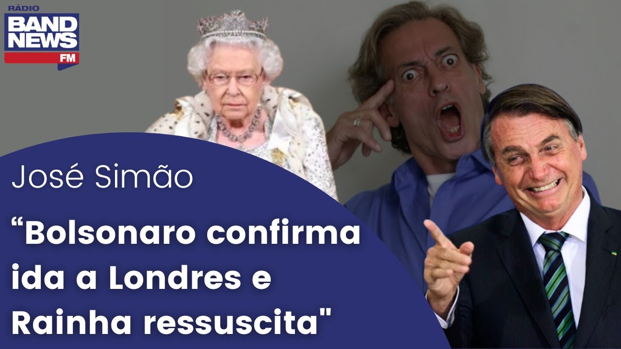 José Simão: “Bolsonaro confirma ida a Londres e Rainha ressuscita ...