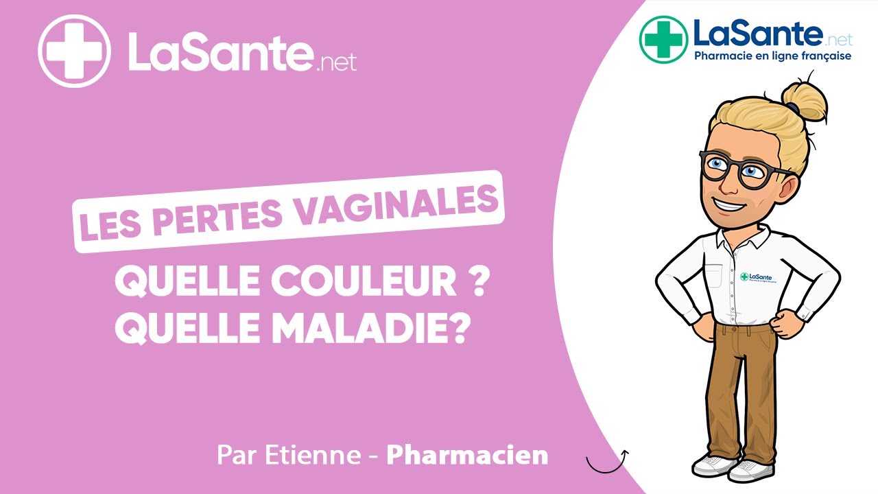 Les pertes vaginales : quelle couleur, quelle maladie ? - YouTube