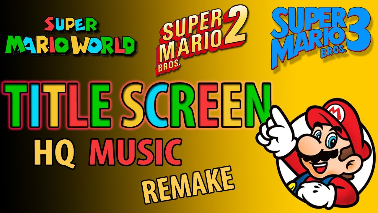 Super Mario World + Super Mario Bros 2 and Bros 3 "TITLE SCREEN" Remake ...