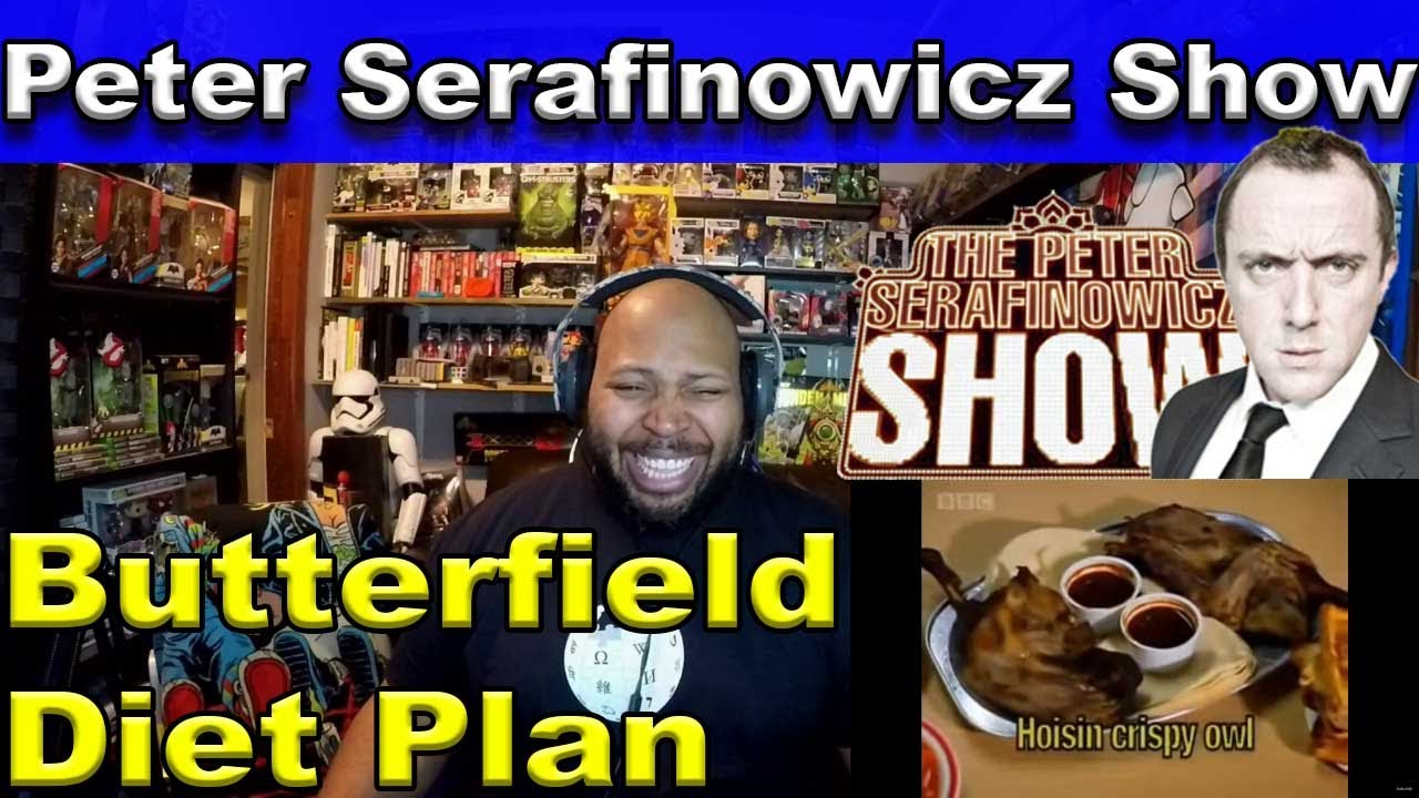 The Butterfield Diet Plan 🍰 The Peter Serafinowicz Show - BBC Reaction ...