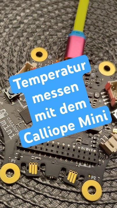 Temperatur messen mit dem Calliope Mini #calliopemini #mikrocontroller #programmieren #python # ...