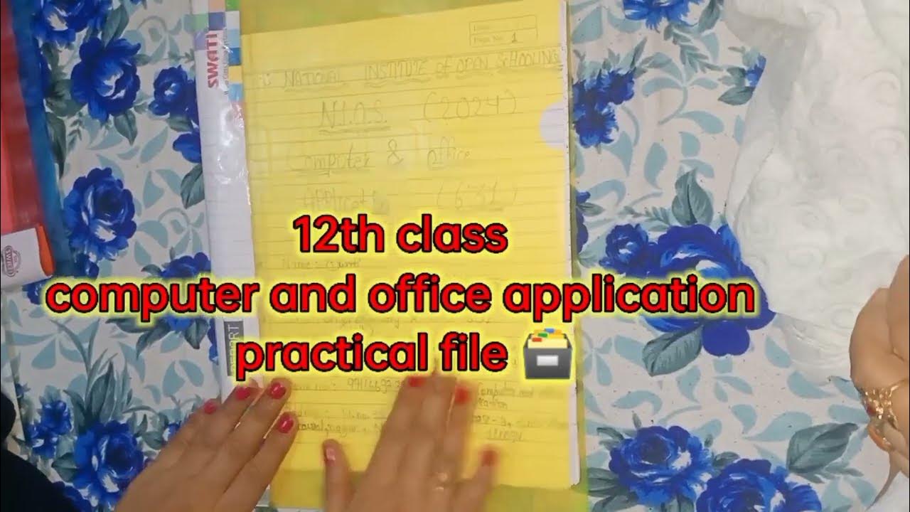 practical file 🗃️ nios 12th class computer and office application ...