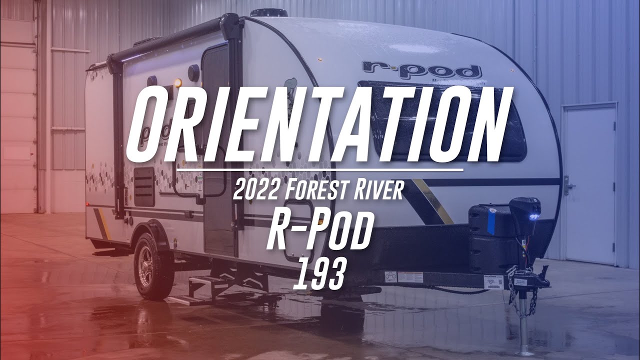 2022 Forest River R-Pod 193 Orientation - YouTube