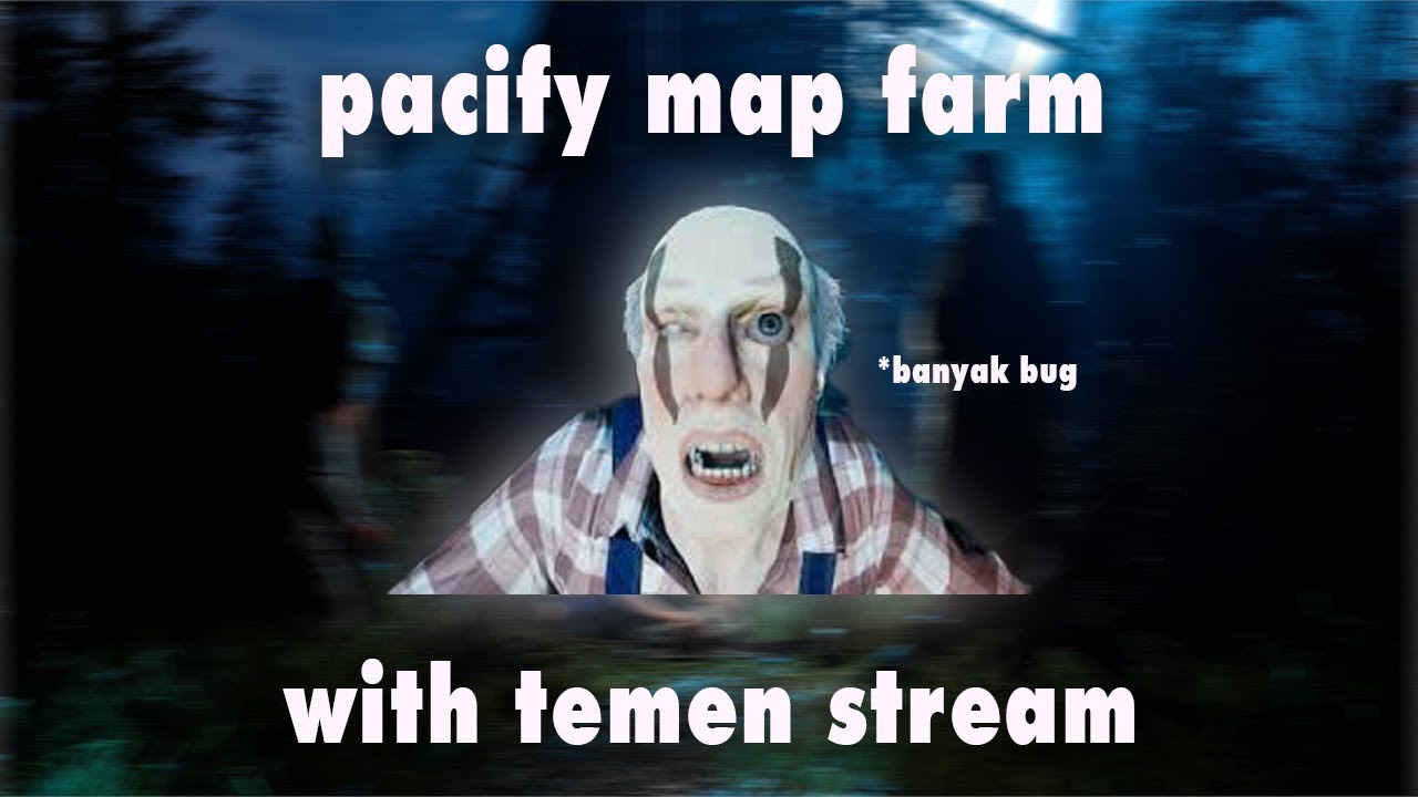 pacify stream TT map farm [ BANYAK BUG ] wkwk - YouTube