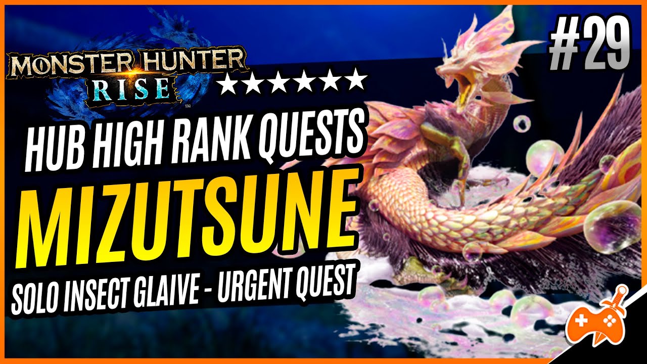 MH Rise Detonado #29 | Mizutsune Urgent Quest HR 6★ Insect Glaive ...