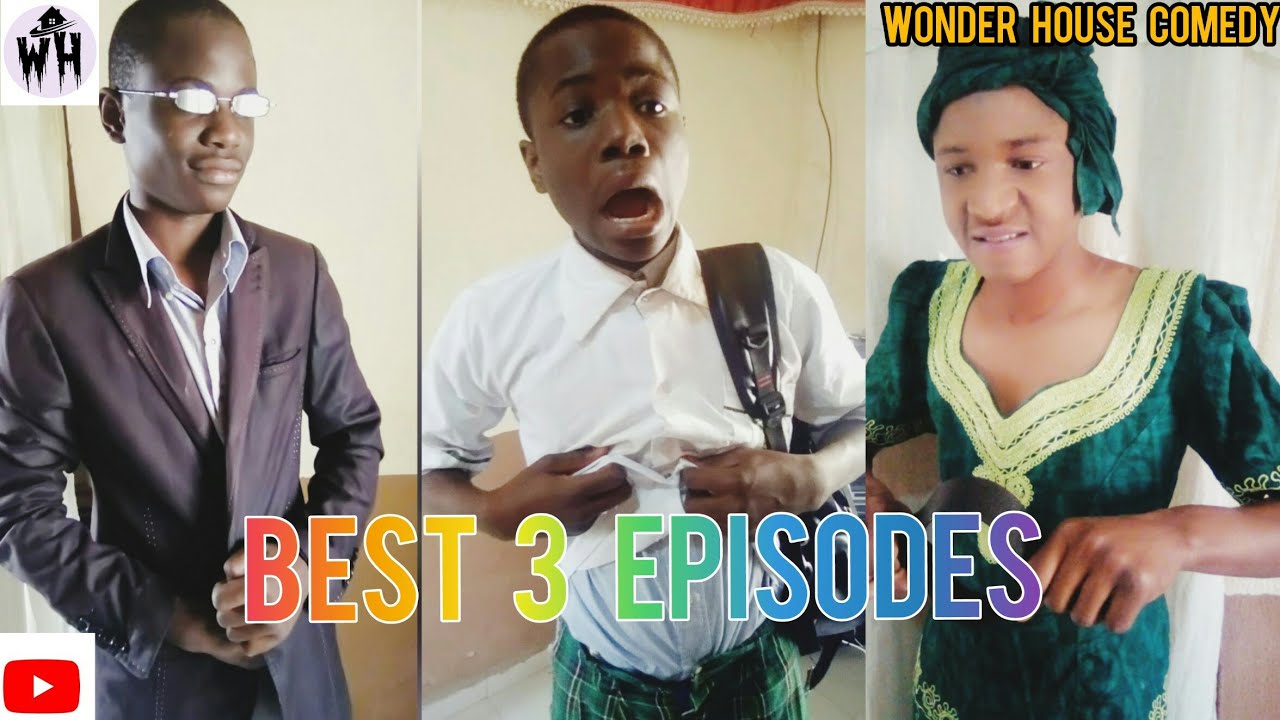 AFRICAN HOME COMEDY - BEST 3 EPISODE - [Wonder House Comedy] # ...