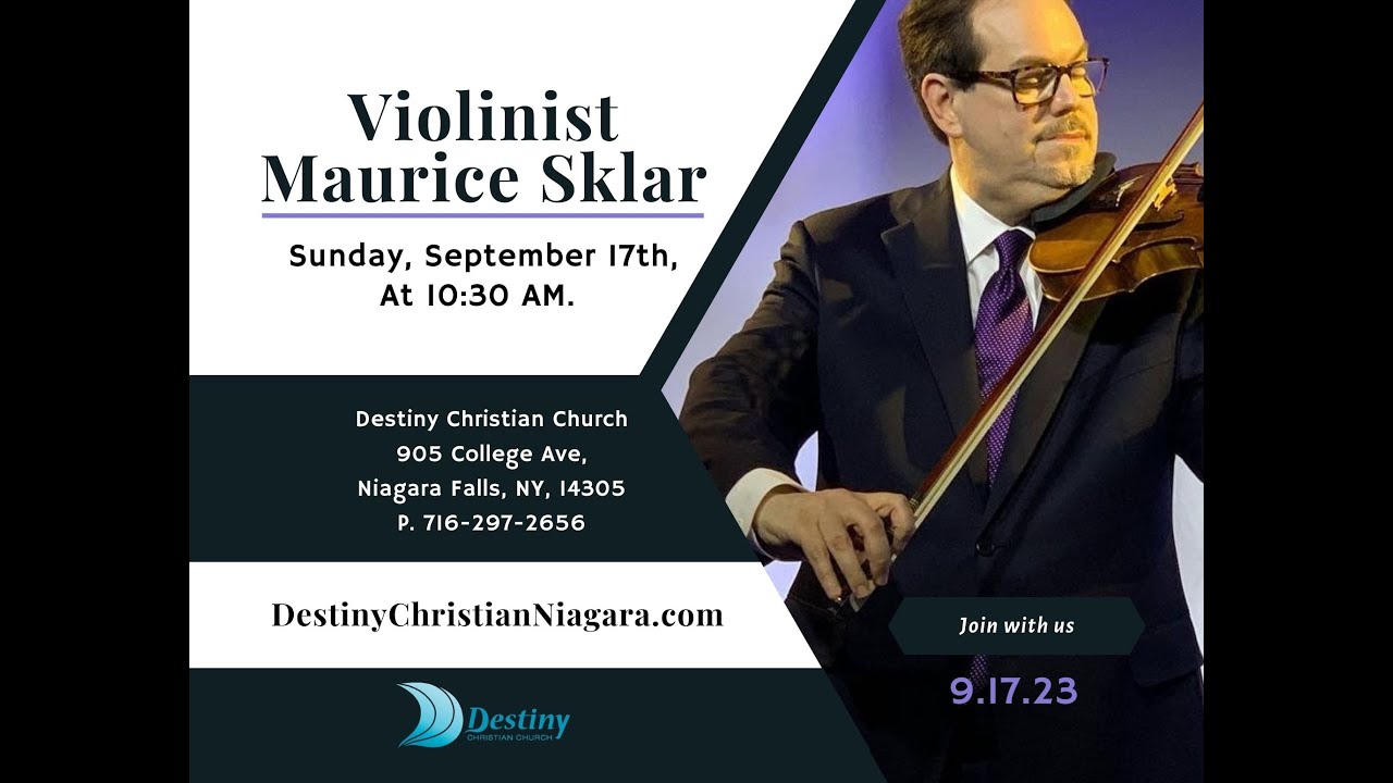 Destiny Christian Church 9/17/23 Guest Violinist Maurice Sklar - YouTube