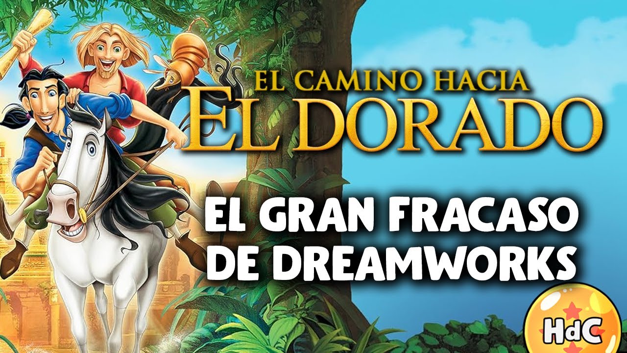 La historia detrás de El Camino Hacia El Dorado: el gran fracaso de ...