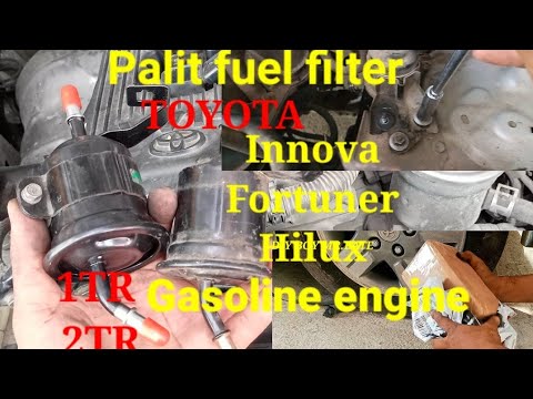 Replace fuel filter TOYOTA INNOVA, Fortuner and Hilux/1TR & 2TR ...