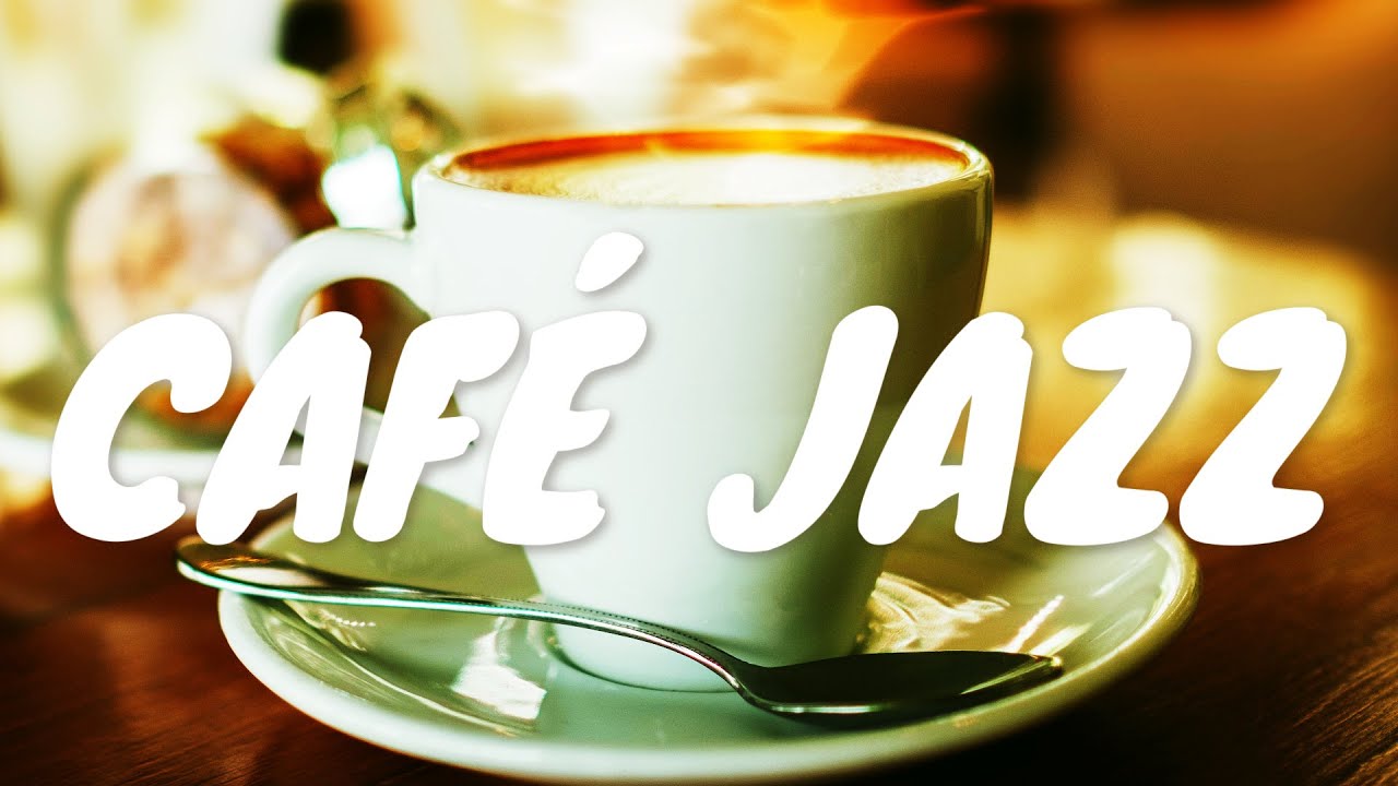 JAZZ Café BGM ☕ Relaxing Jazz Music For Coffee, Study, Work, Reading ...
