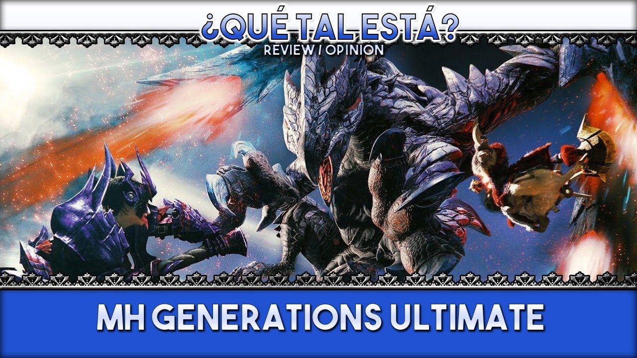 ¿QUÉ TAL ESTÁ MONSTER HUNTER GENERATIONS ULTIMATE? - Crítica y opinión ...