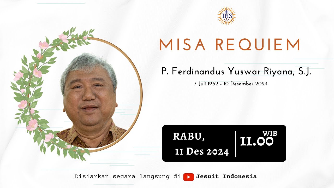 Misa Requiem P. Ferdinandus Yuswar Riyana, S.J. - YouTube