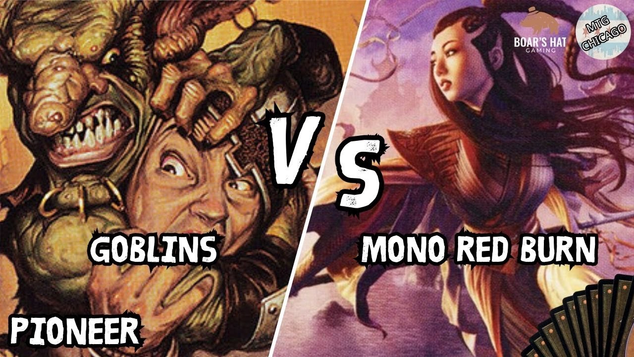Goblins VS Mono Red Burn [MTG Pioneer] - YouTube