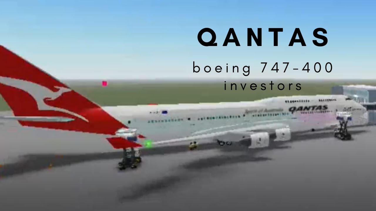 ROBLOX | Qantas | Boeing 747-400 | Investors - YouTube
