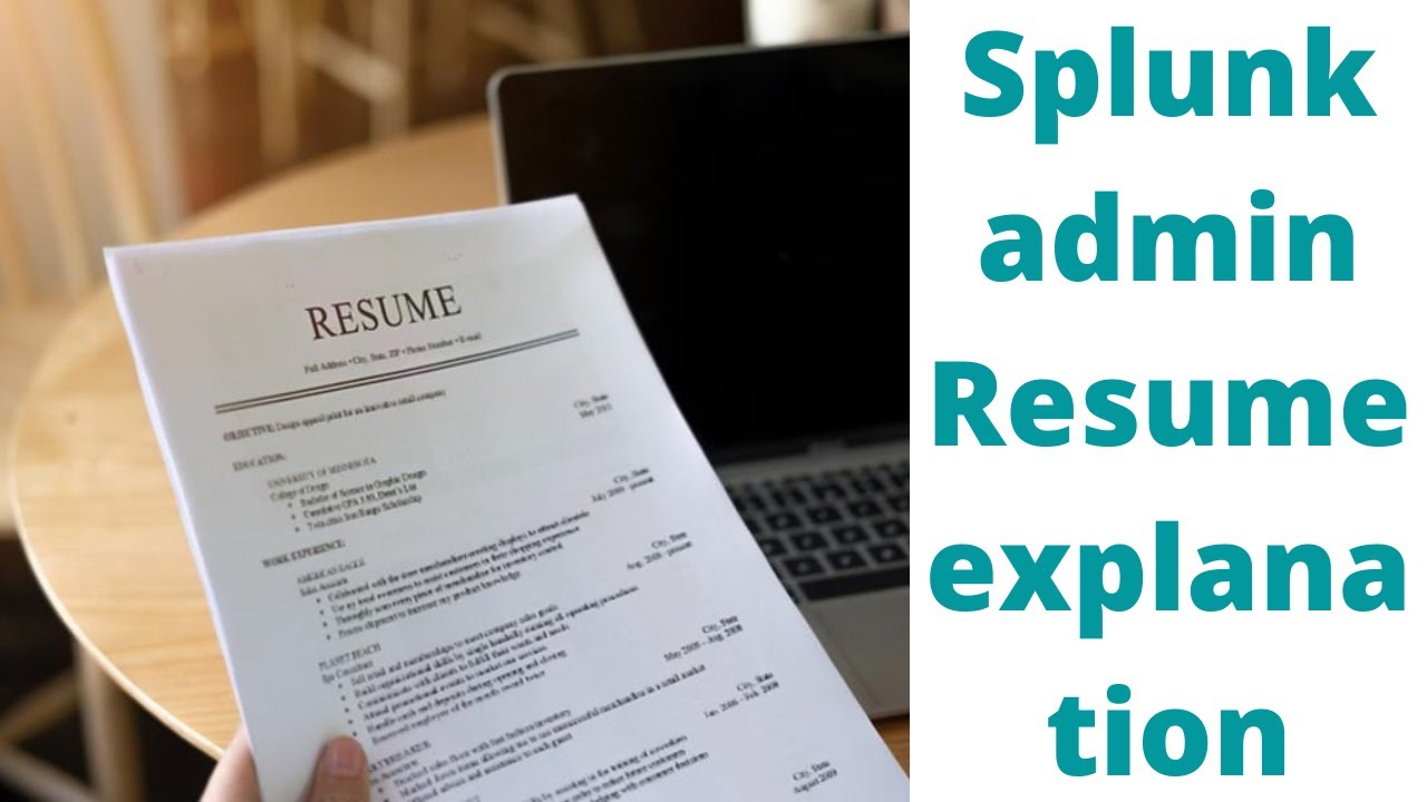 Splunk admin Resume explanation. - YouTube