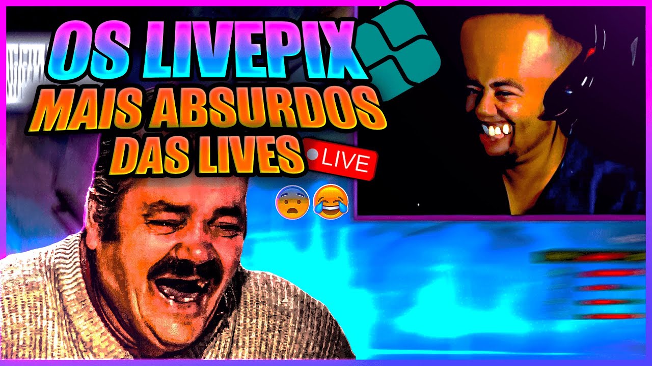 LIVEPIX ABSURDOS E ENGRAÇADOS: O MELHOR (OU PIOR?) DAS LIVES! 😂 - YouTube