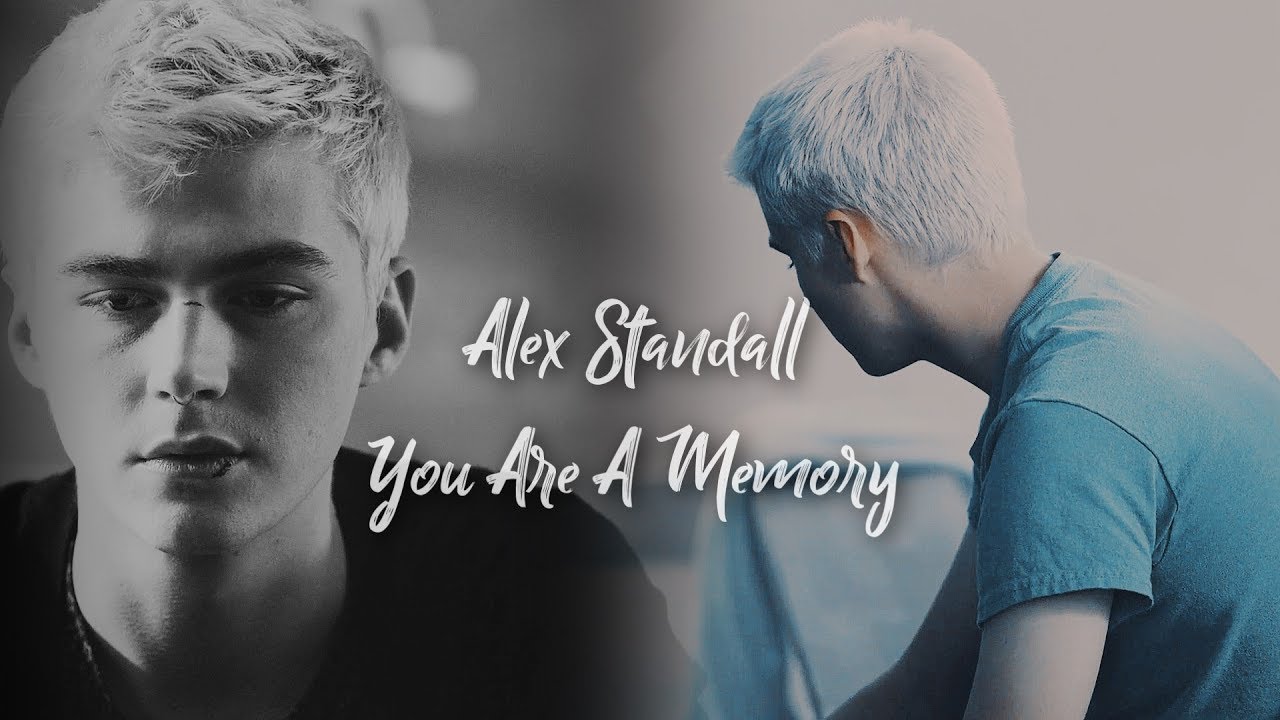 Alex Standall// You Are A Memory - YouTube