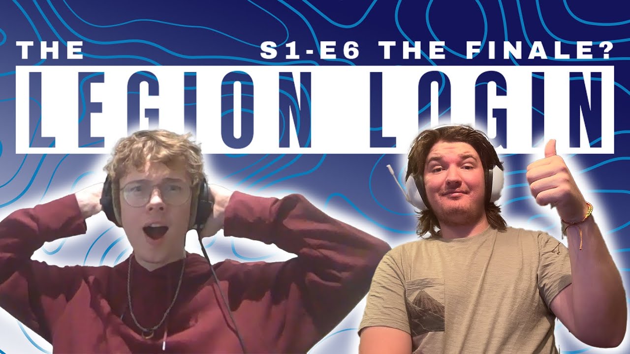 The Finale? | The Legion Log-In | S1 E6 - YouTube