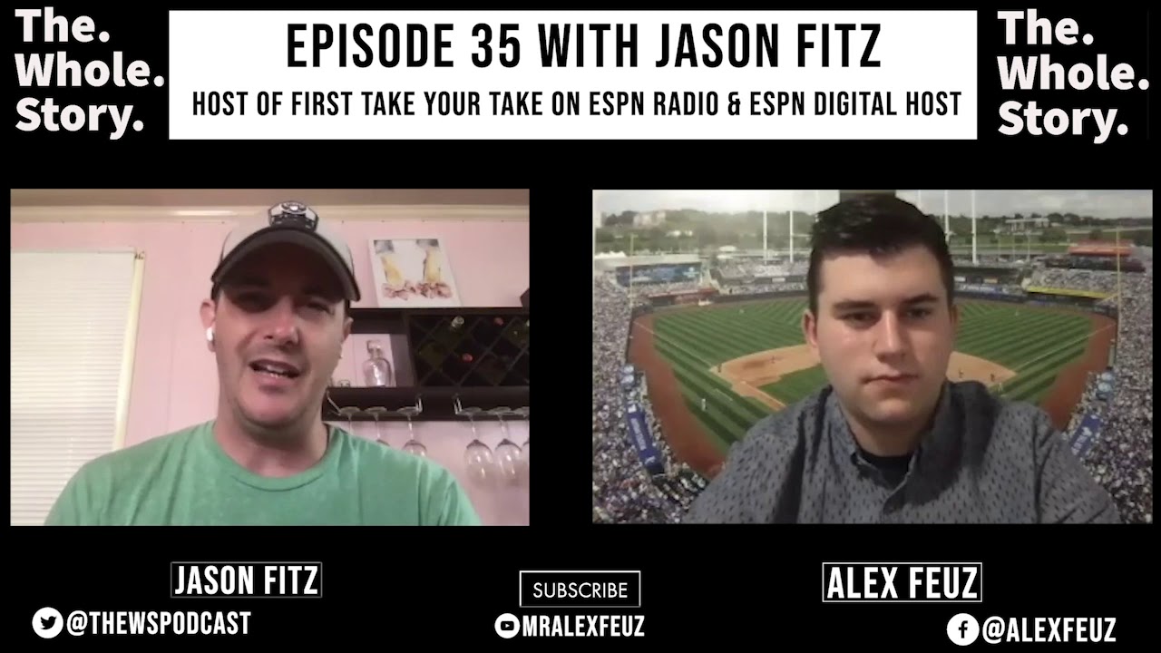 Episode 35: Jason Fitz, Host of First Take Your Take on ESPN Radio ...