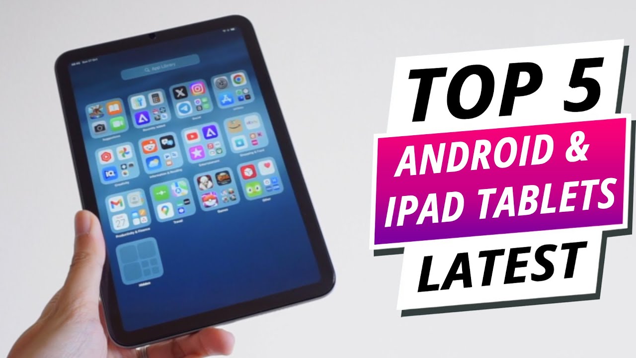 Awesome Tabs: Top 5 Best Android and iPad Tablets 2025 - YouTube