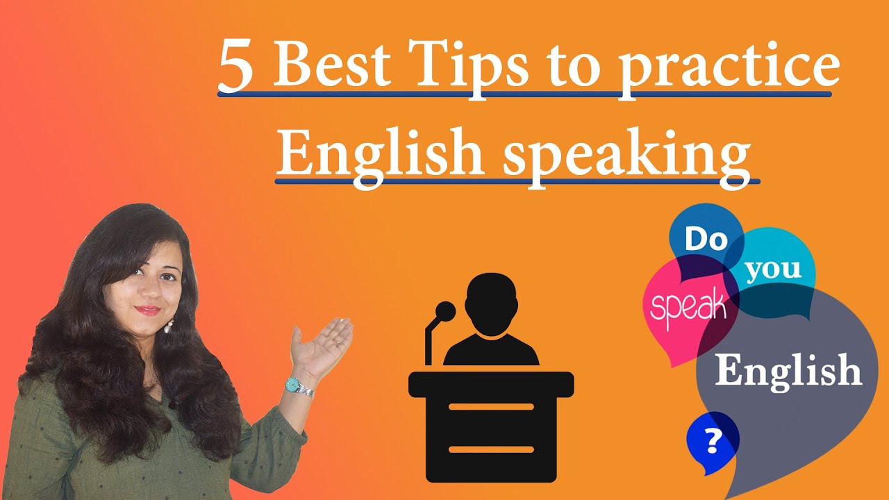 5 Best Tips to practice English speaking || Learn fluent English ...