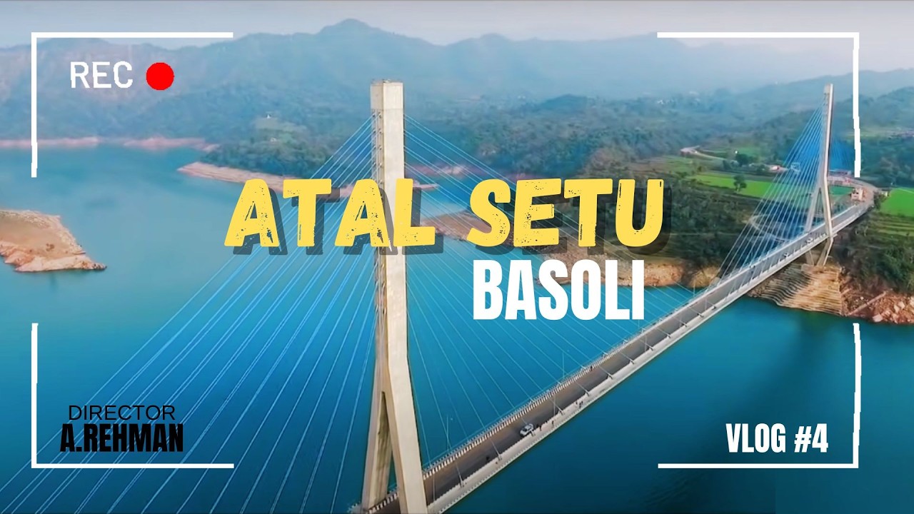 Atal Setu Pathankot | Atal Setu Basohli | Atal Setu Bridge || Cable ...
