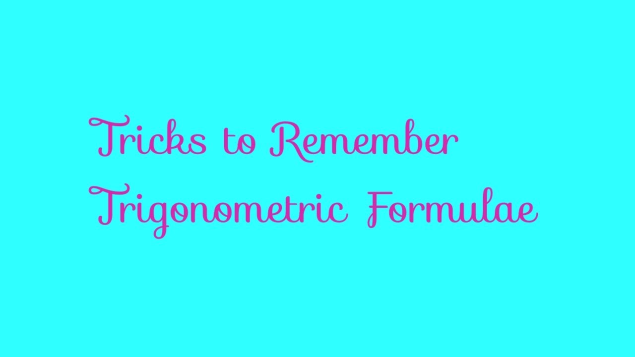 Tricks to Remember Trigonometric Formulae - YouTube