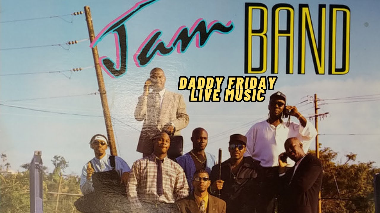 JAMBAND LIVE- SOMEBODY AH GO GET SOME TONIGHT(ADULT CONTENT) FRIDAY ...