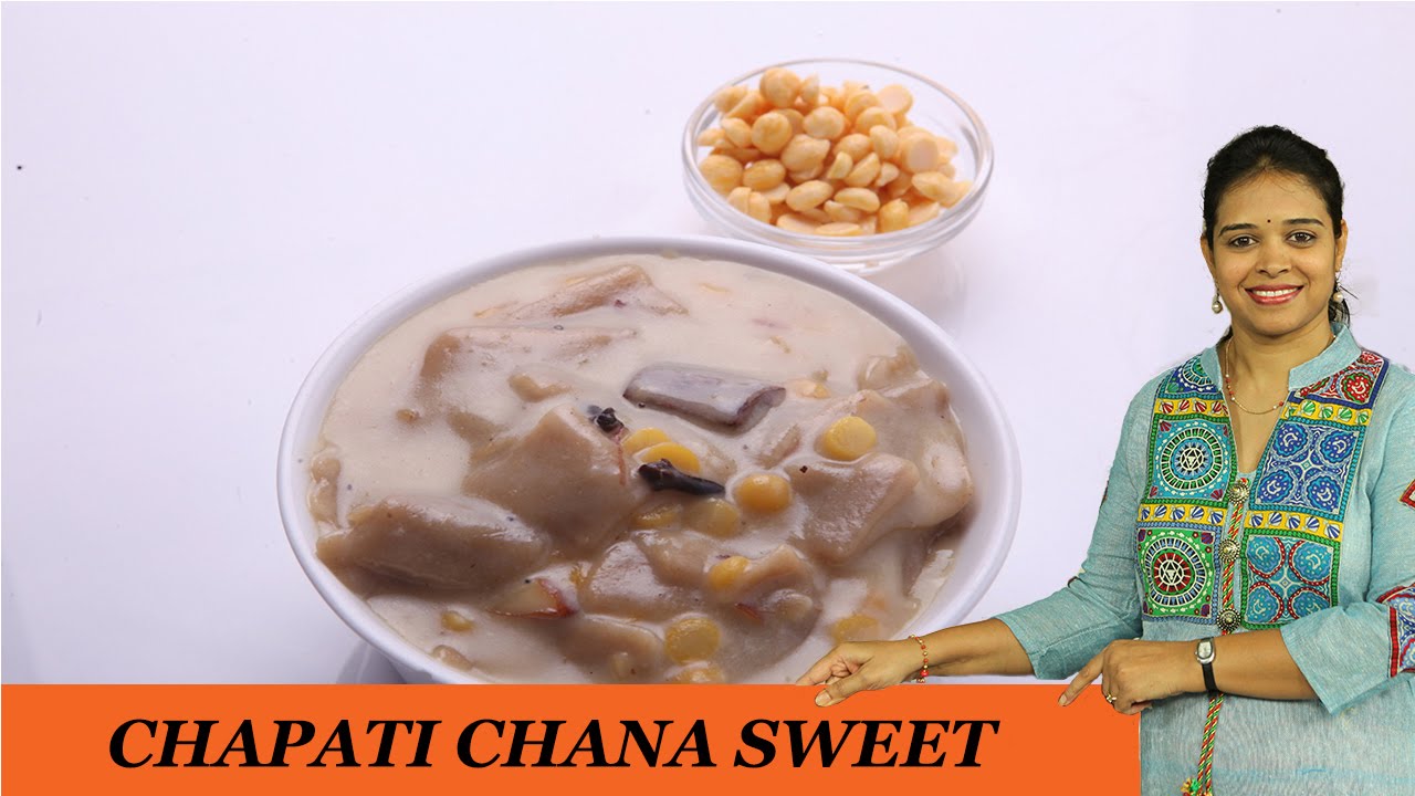 CHAPATI CHANA SWEET - Mrs Vahchef - YouTube