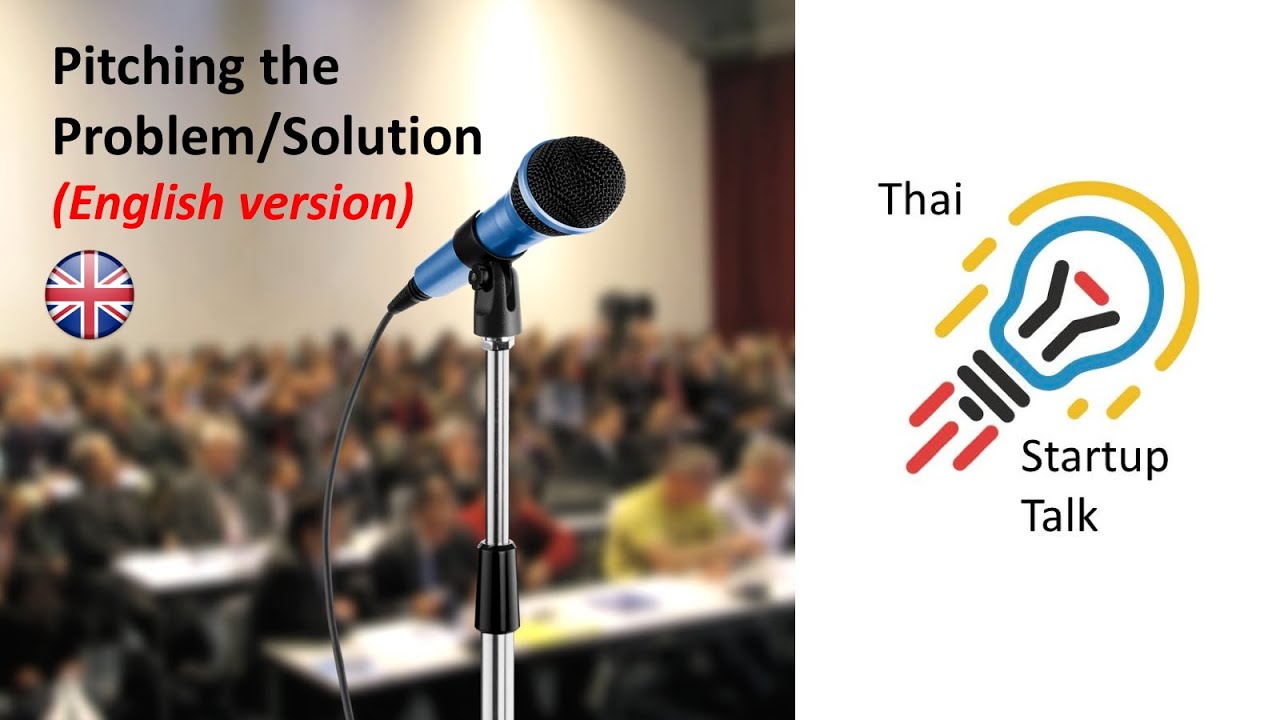 The Startup Pitch - Problem/Solution (English version) - YouTube