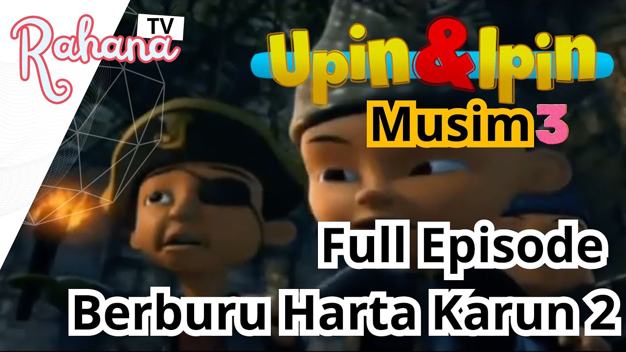 Baru Upin dan Ipin Musim 3 Eps Kembara ke Pulau Harta Karun 2-Upin ipin jaman dulu, Upin ipin ...