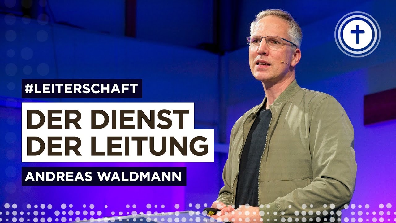 Andreas Waldmann: Der Dienst der Leitung - YouTube