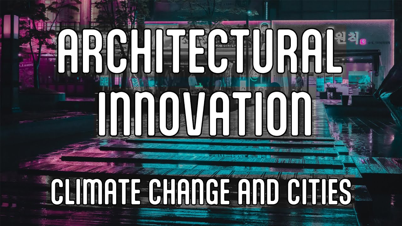 Response to Climate Change: Building Resilient Cities - YouTube