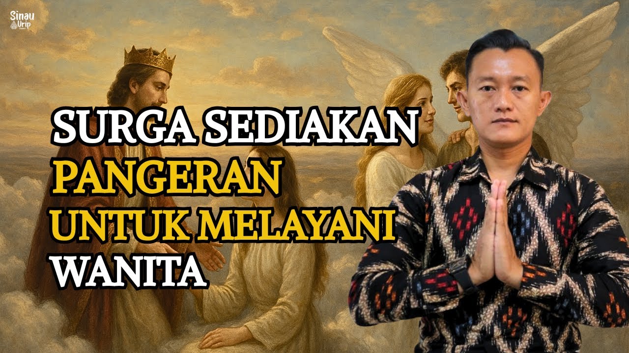 💥JANJI SURGA YANG ANEH: LAKI-LAKI DAPAT BIDADARI WANITA DILAYANI ...