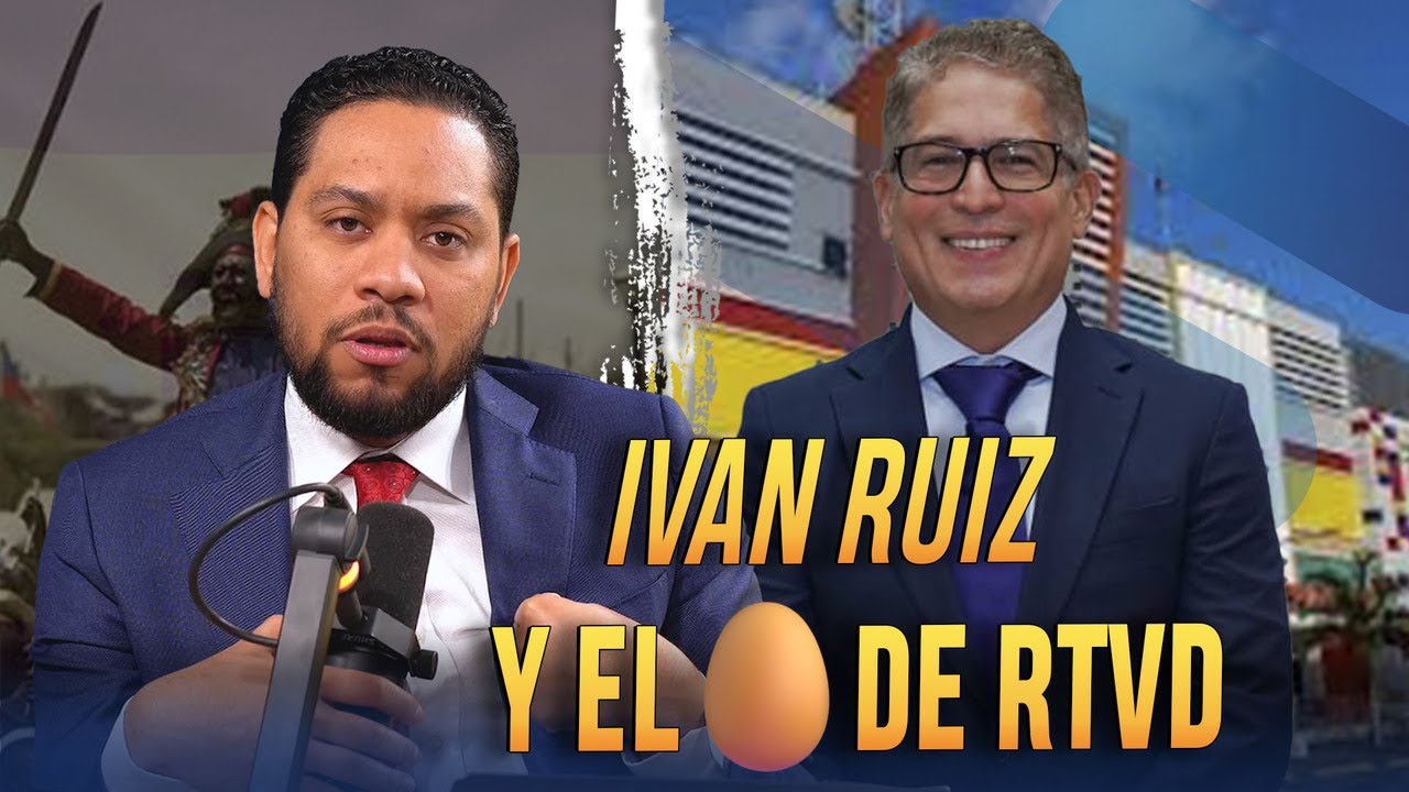 Ivan Ruiz dejó que RTVD mienta sobre nuestra independencia y Haití ...