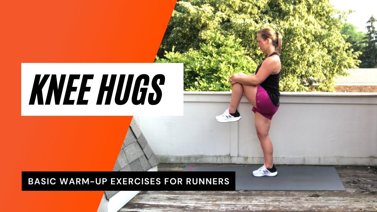 Knee Hugs - Dynamic Warm-up Exercise For Runners - YouTube