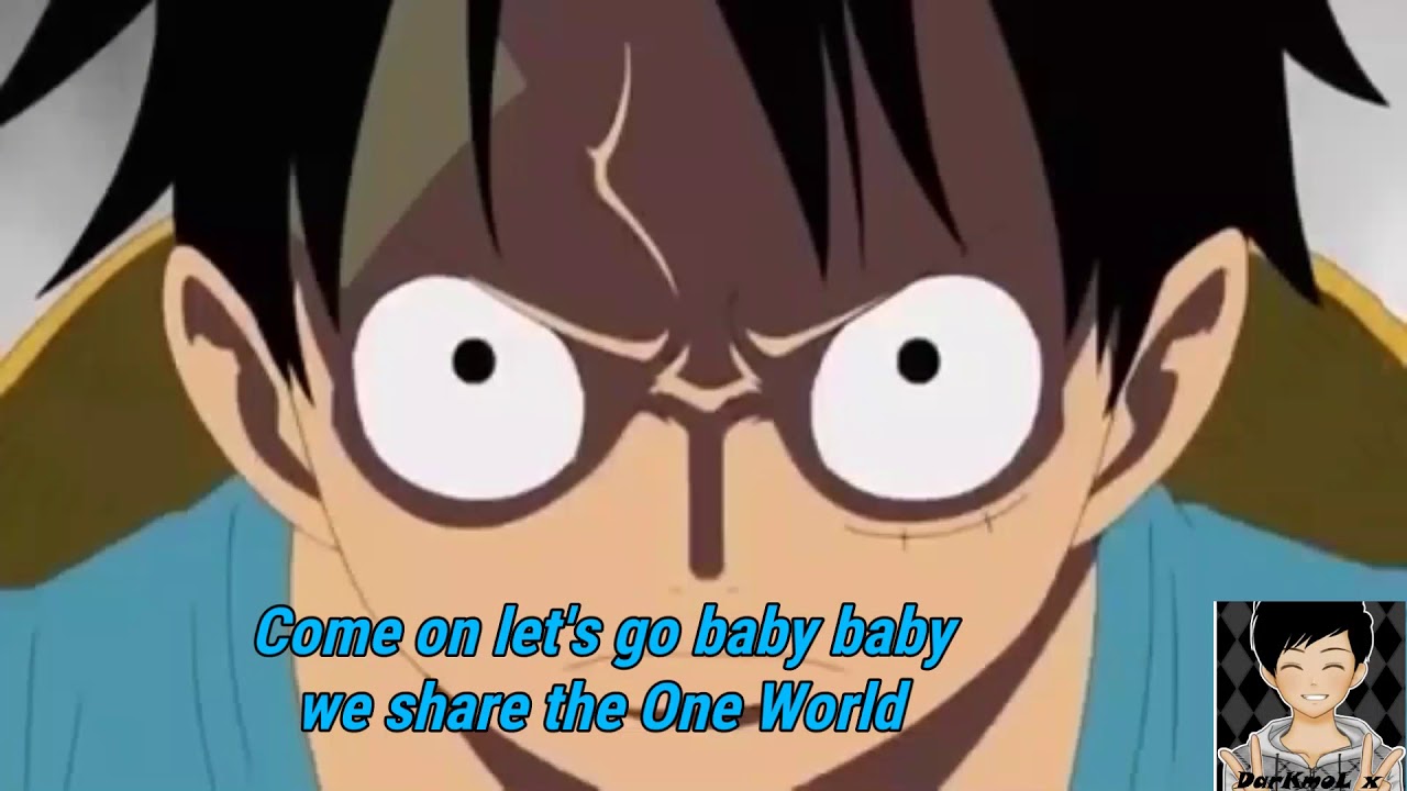 share the world one piece Opening 11 full Fan Dub - YouTube