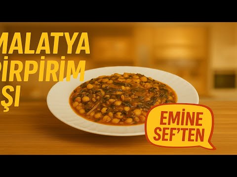 MALATYA  LEZZETLERİNDEN 😋😋 MALATYA PİRPİRİM AŞI NASIL YAPILIR ?#keşfet #malatyalezzetleri #semizotu