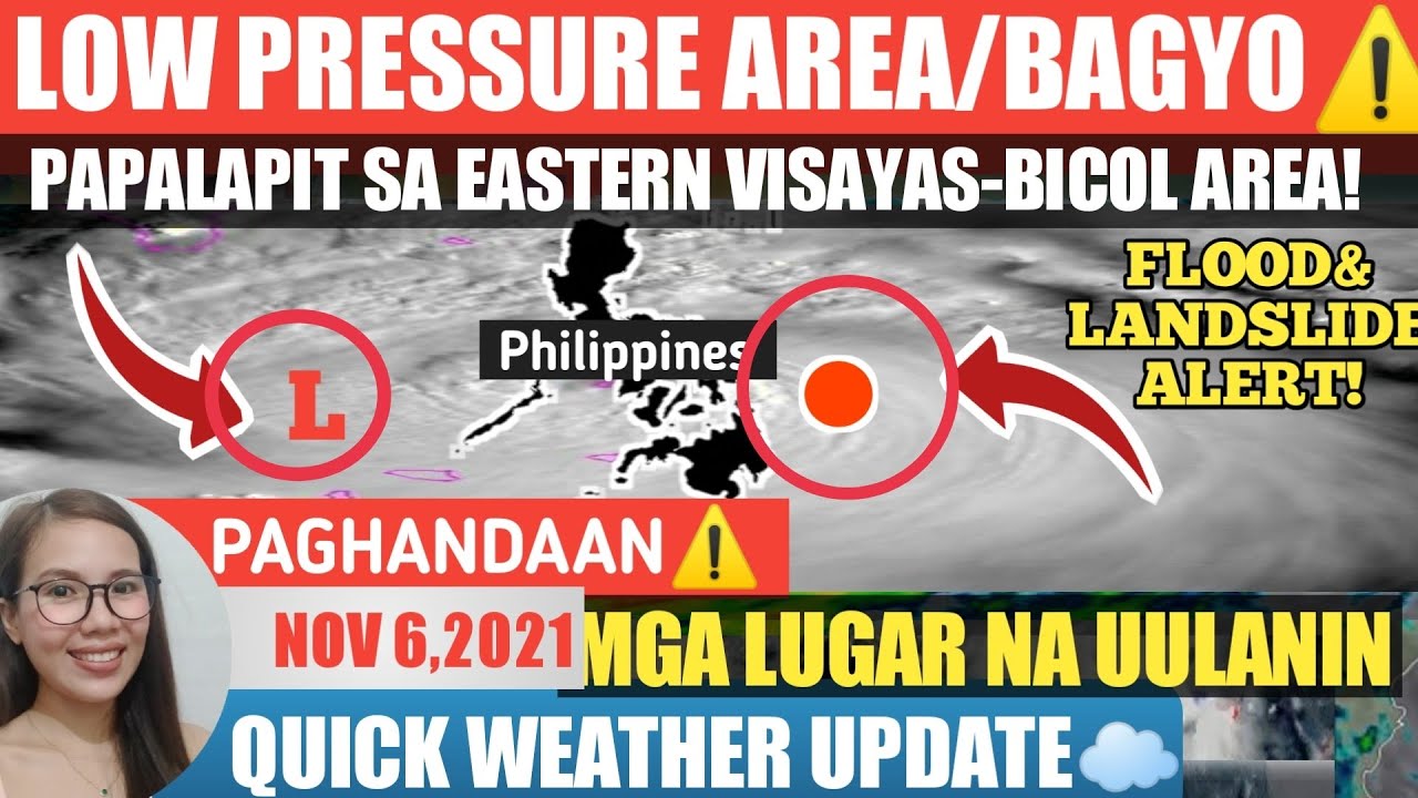 LOW PRESSURE AREA/BAGYO|WEATHER UPDATE TODAY|NOVEMBER 6,2021|PAG ASA ...