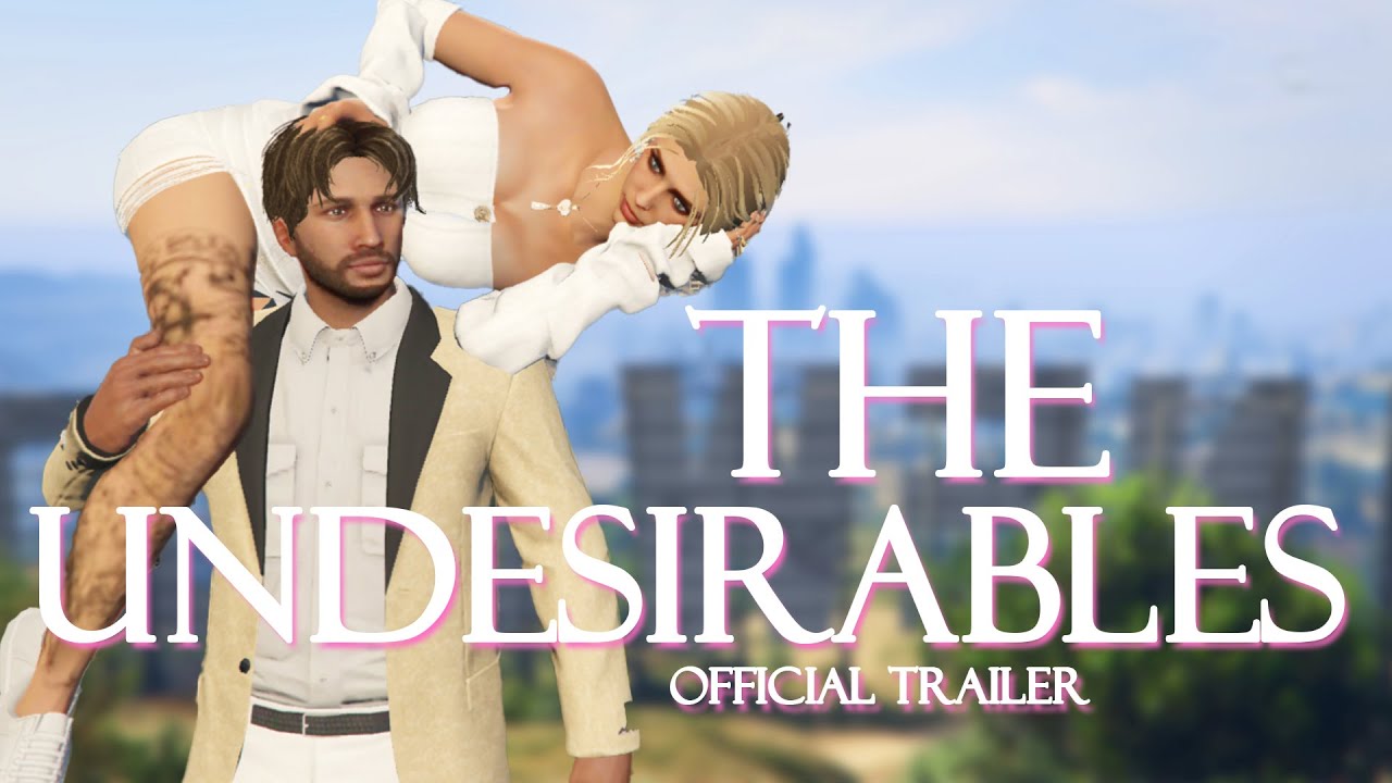The Undesirables TRAILER - A GTA Roleplay Series - YouTube