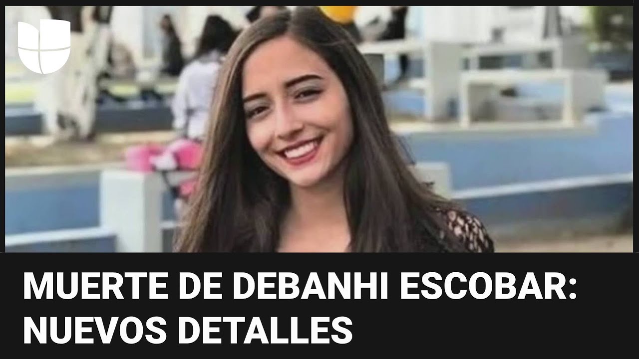 Debanhi Escobar estuvo viva varios días tras su desaparición: nuevo ...