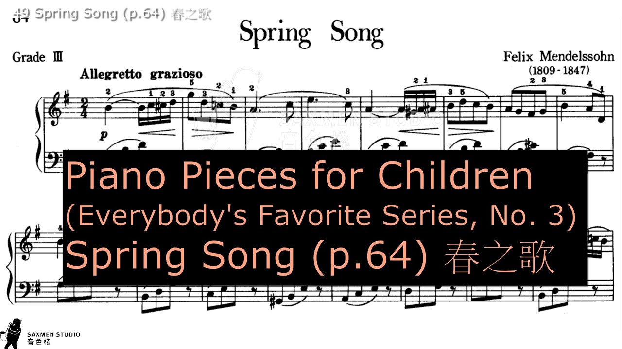 49 Spring Song p.64 春之歌 Children Pieces for Piano No 3 - YouTube