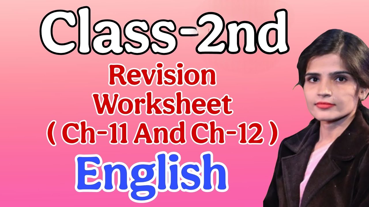 Class-2nd || Revision Worksheet || Ch-11 and Ch-12 || By Kavita Ma'am ...