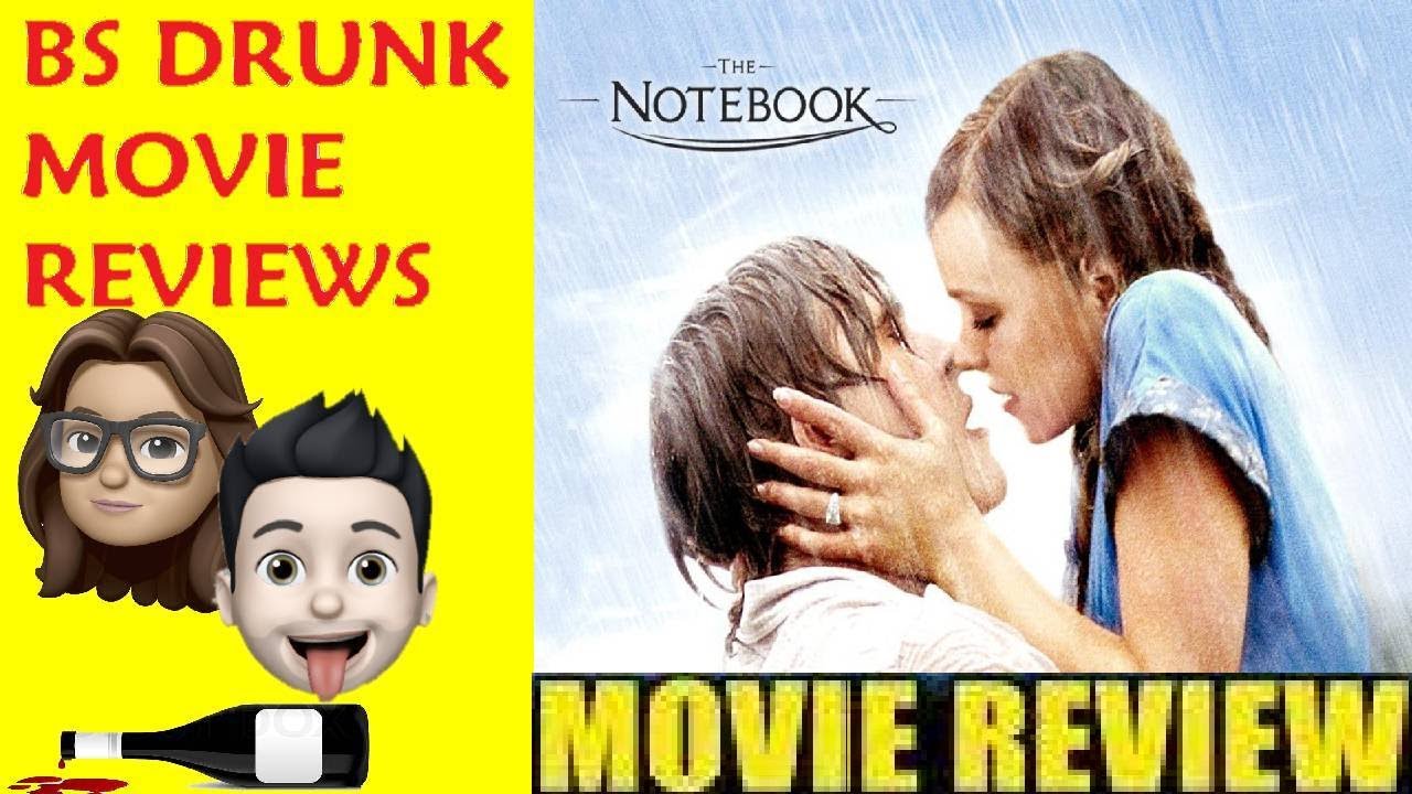 The Notebook Drunk Movie Review - YouTube