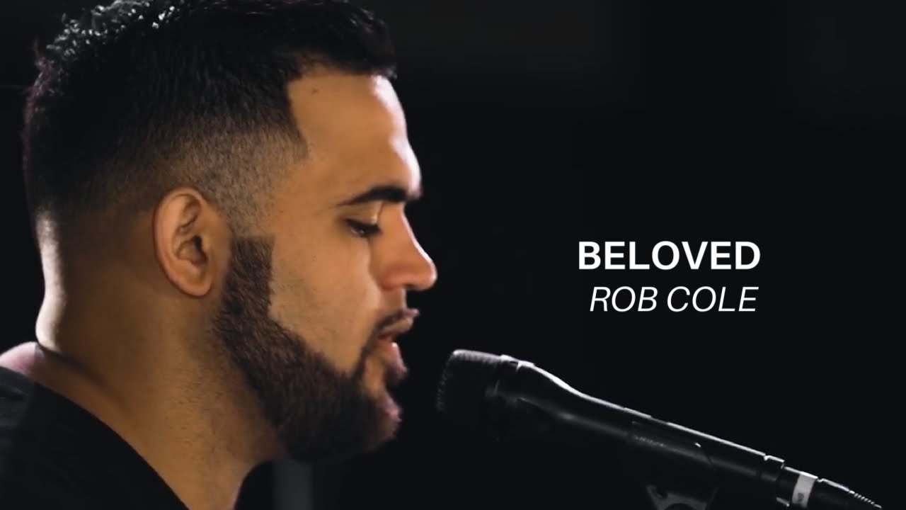 “Beloved” - Rob Cole (Official Music Video) || Live at The Ark - YouTube