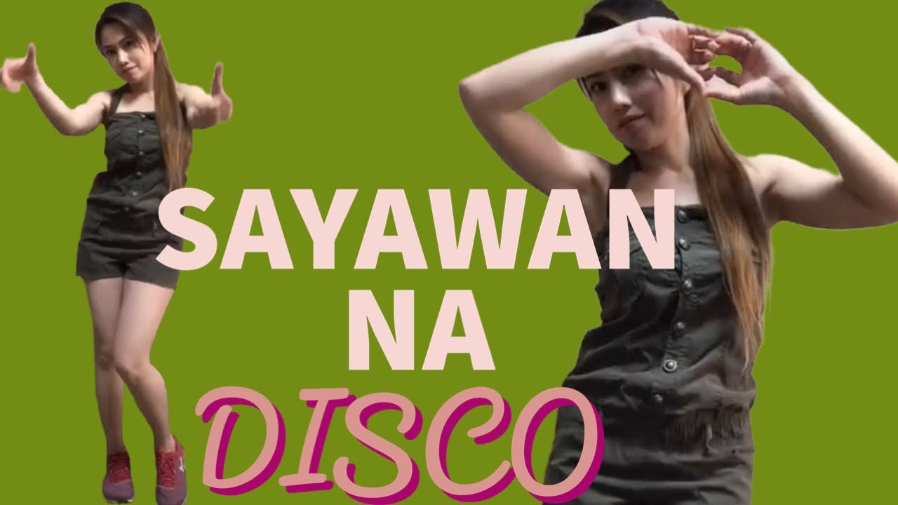 SAYAWAN NA/ DISCO - YouTube