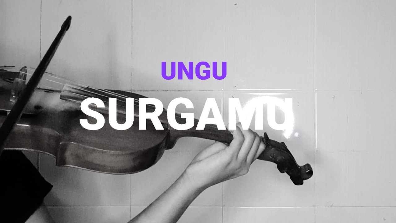 Instrumen Lagu Religi Surgamu - Ungu Cover Violin || Dian Oktavian ...